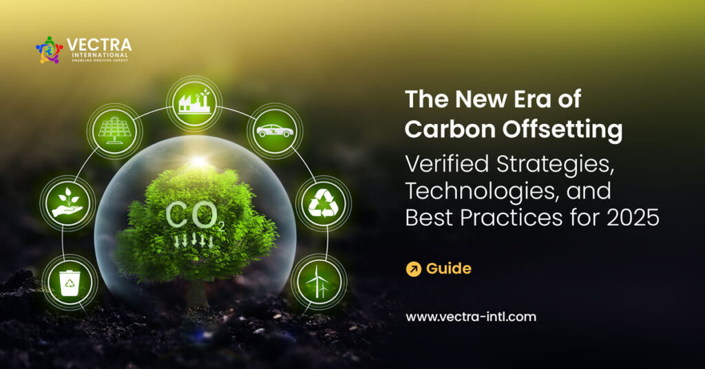 Carbon Offsetting 2025: Strategies and Best Practices